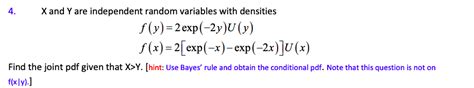 solved 4 x and y are independent random variables with