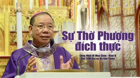 CN III MC B Sự Thờ Phượng đích thực YouTube