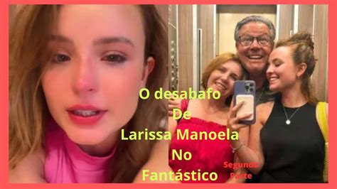 Larissa Manoela no fantástico SEGUNDA PARTE larissamanuela