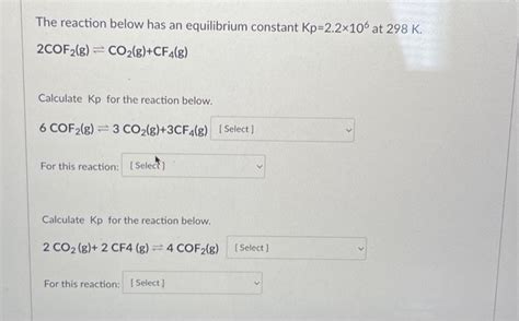 Solved The Reaction Below Has An Equilibrium Constant Chegg