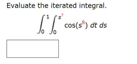 solved evaluate the iterated integral integral 1 0