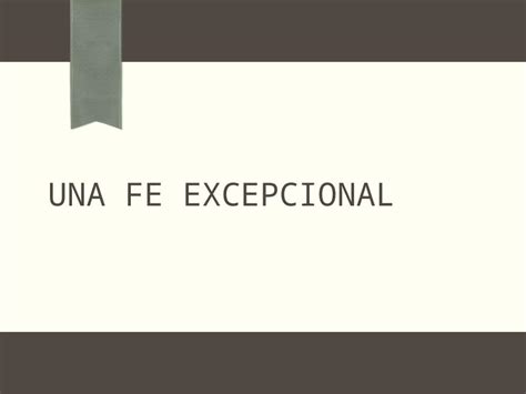 Ppt Una Fe Excepcional Dos Cosas Que Maravillaban A Jes S Mateo