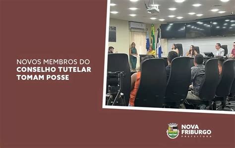 Novos Membros Do Conselho Tutelar Tomam Posse Em Nova Friburgo Jornal