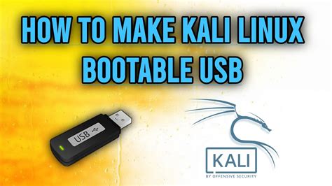 How To Make A Kali Linux Bootable Usb Drive Youtube