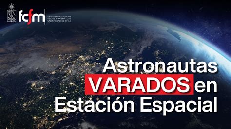 Astronautas VARADOS en la Estación Espacial Internacional YouTube