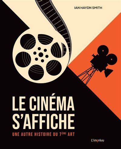 Le cinéma s affiche Une autre histoire du 7ème art relié Ian Haydn