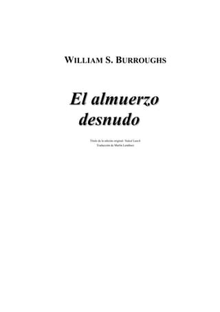 Burroughs William S El Almuerzo Desnudo PDF