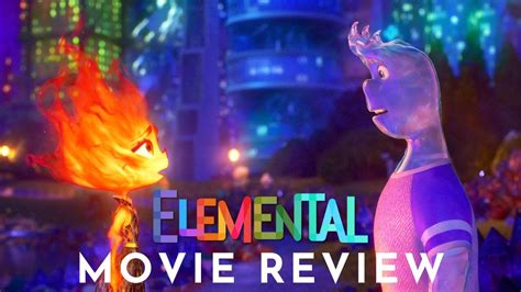 Elemental Movie Review Youtube