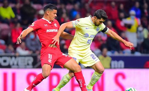 Liga Mx D Nde Ver El Toluca Vs Am Rica En Vivo De La Jornada