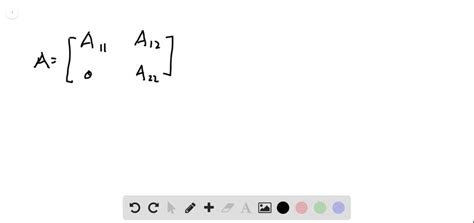 solved show that the block upper triangular matrix a in example 5 is invertible if and only if
