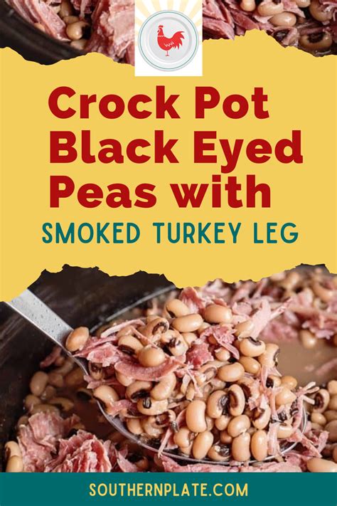 Crock Pot Black Eyed Peas With Smoked Turkey Leg Smoked Turkey Legs