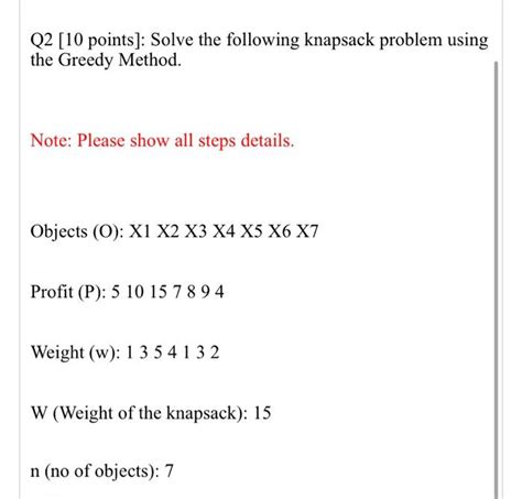 solved q2 [10 points] solve the following knapsack problem