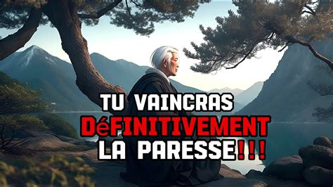 cinq Secrets époustouflants Pour Vaincre la Paresse Sagesse Zen YouTube