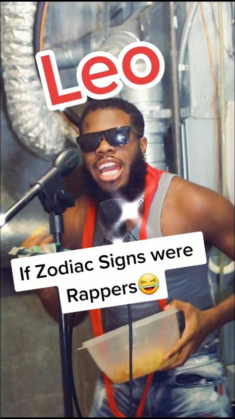 If Zodiac Signs Were Rappers Follow Kingkennedyhart For More Leo