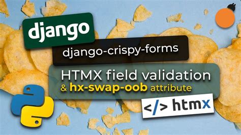 Django Crispy Forms And HTMX Integration 3 Field Validation And The