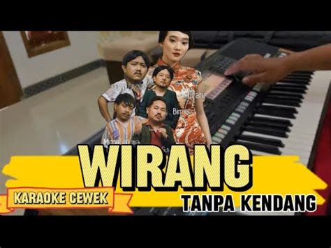 Wirang Denny Caknan Karaoke Nada Cewek Tanpa Kendang Koplo Jandhutan