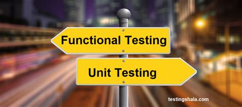 functional testing vs unit testing in software testing learn software testing skills online