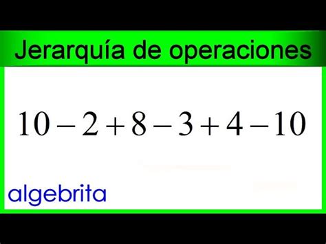 Descubre todo sobre la jerarquía de operaciones en sumas y restas guía