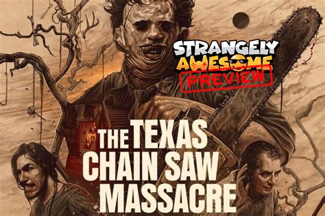 The Texas Chain Saw Massacre Will Delight Horror Fans Strangely