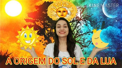 A Origem Do Sol E Da Lua Lenda Folclore YouTube