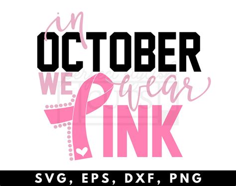In October We Wear Pink SVG File For Cricut Breast Cancer Etsy Finland