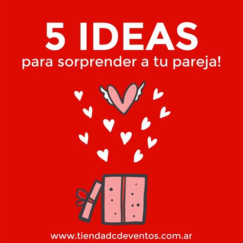 Ideas románticas para sorprender a tu pareja