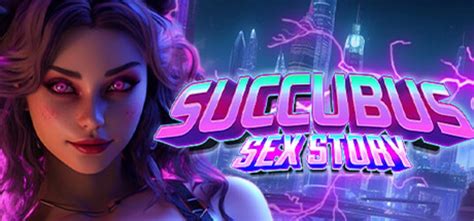 Succubus Sex Story Download Lustgames