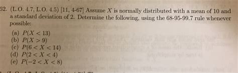 solved assume x is normally distributed with a mean of 10