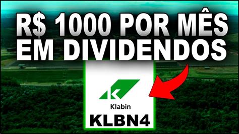 QUANTO INVESTIR NA KLABIN PARA RECEBER R 1000 NO MÊS Renda passiva em