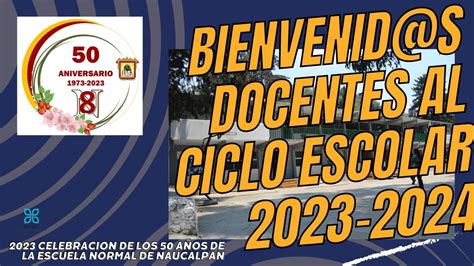 Bienvenida Al Ciclo Escolar 2023 2024 YouTube