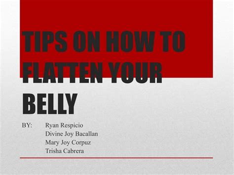 Tips On How To Flatten Your Belly Ppt