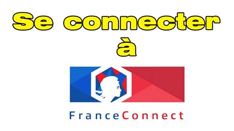 Comment se connecter à Franceconnect YouTube