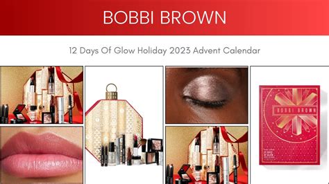 Sneak Peek Bobbi Brown 12 Days Of Glow Holiday 2023 Advent Calendar