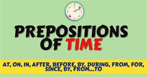 Prepositions Of Time Rules Examples And Practice