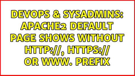DevOps SysAdmins Apache2 Default Page Shows Without Https