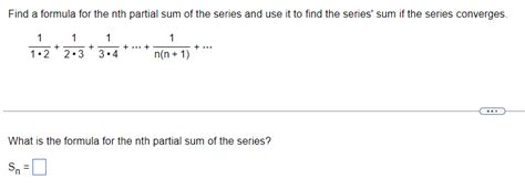 [solved] find a formula for the nth partial sum of the se