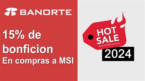 Banorte Promoción a MSI Hot Sale 2024 Recibe 15 de bonificación en