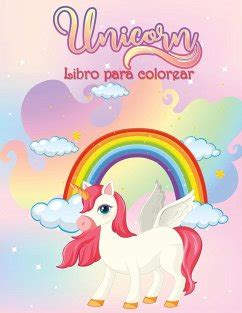 Libro para Colorear de Unicornios von Norea Dahlberg bei bücher de