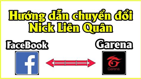 Rất Hay Cách chuyển tài khoản Liên Quân từ Facebook sang Garena