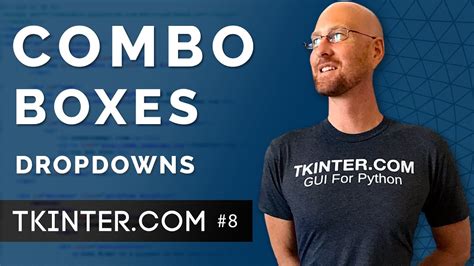 combo boxes intro to tkinter 8 youtube