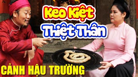Hậu Trường Phim Hài Tết Keo Kiệt Thiệt Thân Những Cảnh Quay Hết Nước