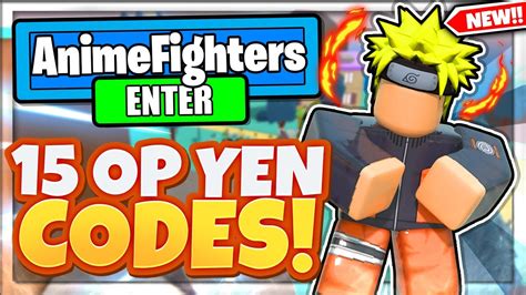 ANIME FIGHTERS SIMULATOR CODES FREE YEN 15 OP ROBLOX ANIME FIGHTERS