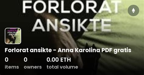Forlorat Ansikte Anna Karolina PDF Gratis Collection OpenSea