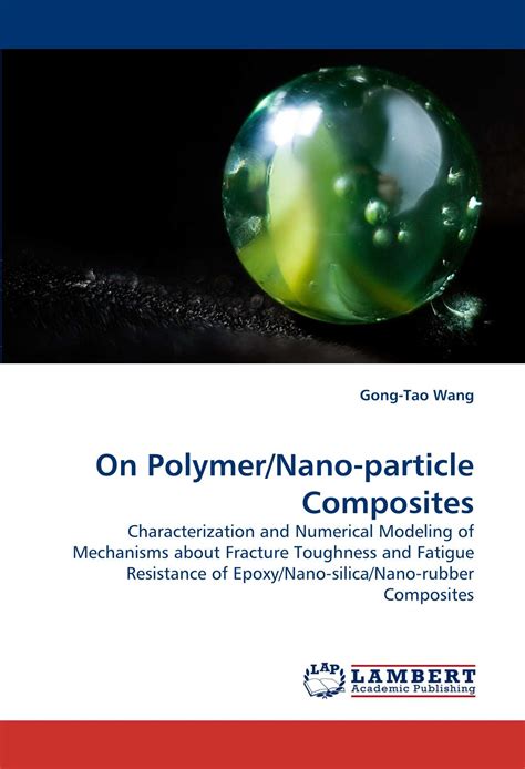 Buy On Polymer Nano Particle Composites Characterization And Numerical