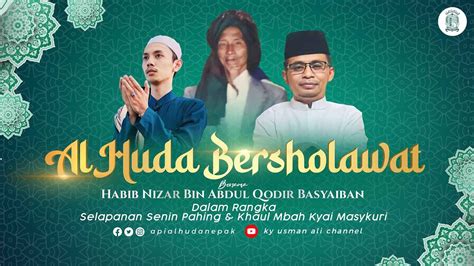 Al Huda BerSholawat Bersama Habib Nizar Basyaiban Dalam Rangka