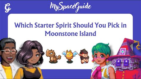 Which Starter Spirit Should You Pick In Moonstone Island Beginer S