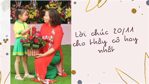 Top 30 lời chúc 20 11 hay nhất ý nghĩa nhất cho thầy cô giáo 2023