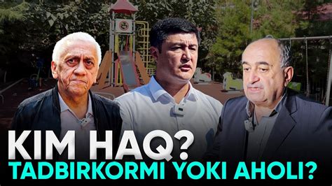 Kim Haq Tadbirkormi Yoki Aholi YouTube