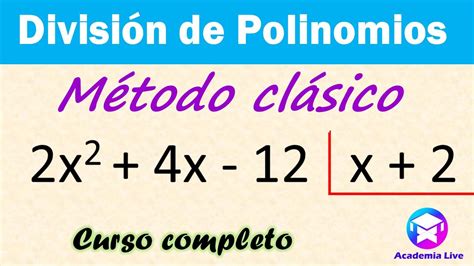 CURSO COMPLETO Método clásico División de Polinomios YouTube