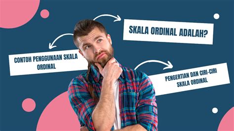 Skala Ordinal Adalah Pengertian Ciri Ciri Dan Contohnya Smpguppi Sch Id
